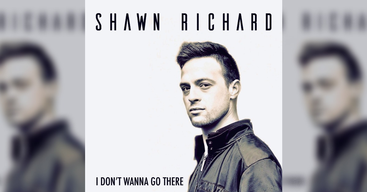 Shawn Richard Releases New Single "I Don't Wanna Go There" | Front ...