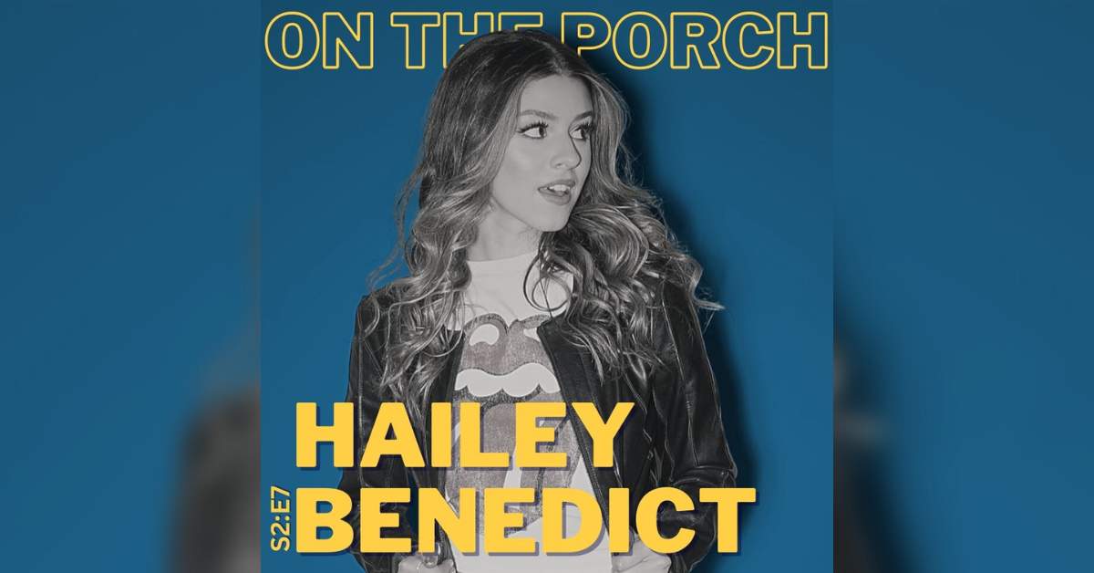 On The Porch with Front Porch Music S2:E7 with Hailey Benedict