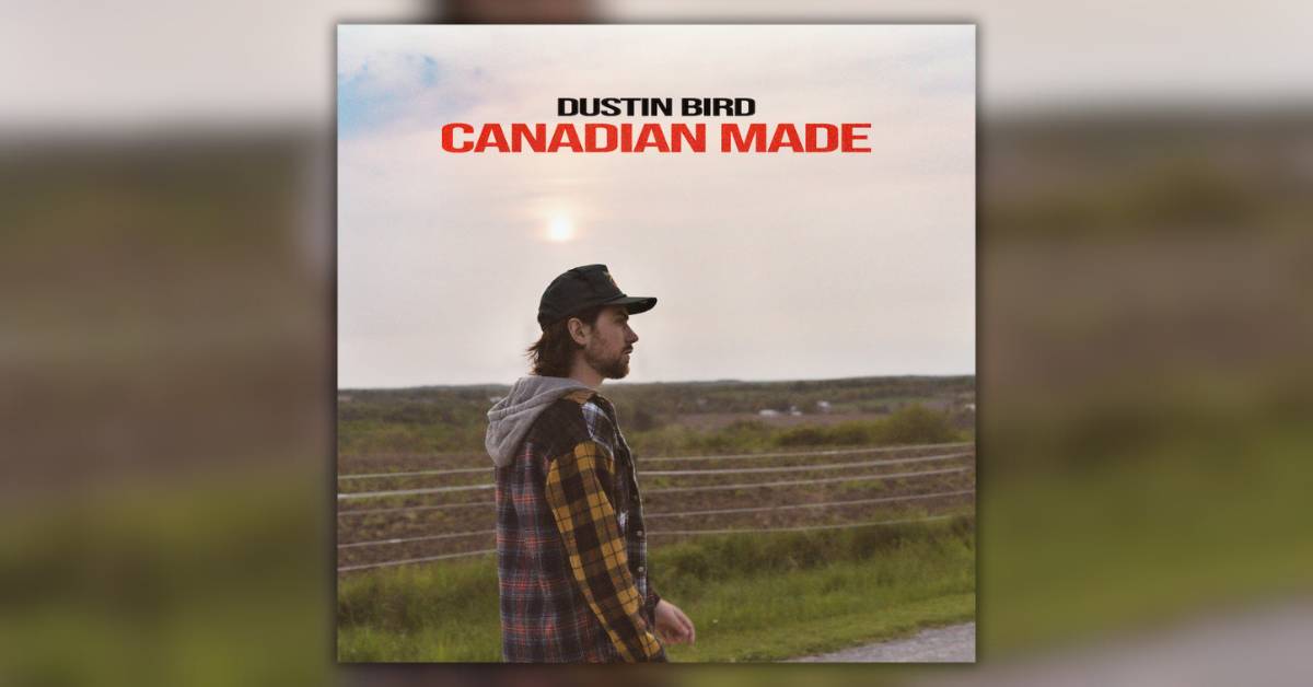 Celebrate Canada’s Unique Spirit with Dustin Bird’s “Canadian Made”