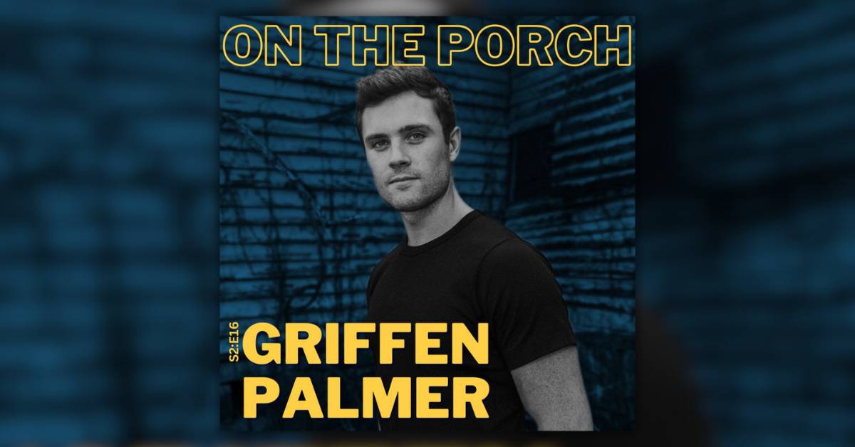 Serenading Bachelor Nation with Griffen Palmer | On The Porch