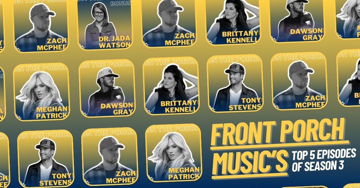 Top Episodes of On The Porch with Front Porch Music Season 3