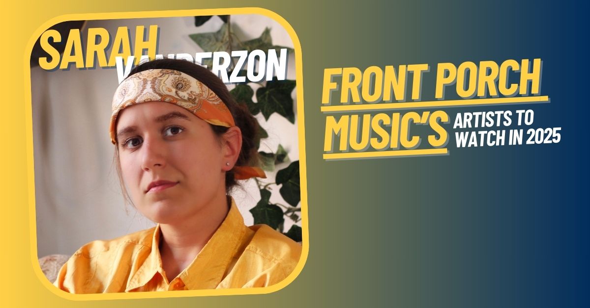 9 Emerging Country Artists To Watch In 2025 | Front Porch Music